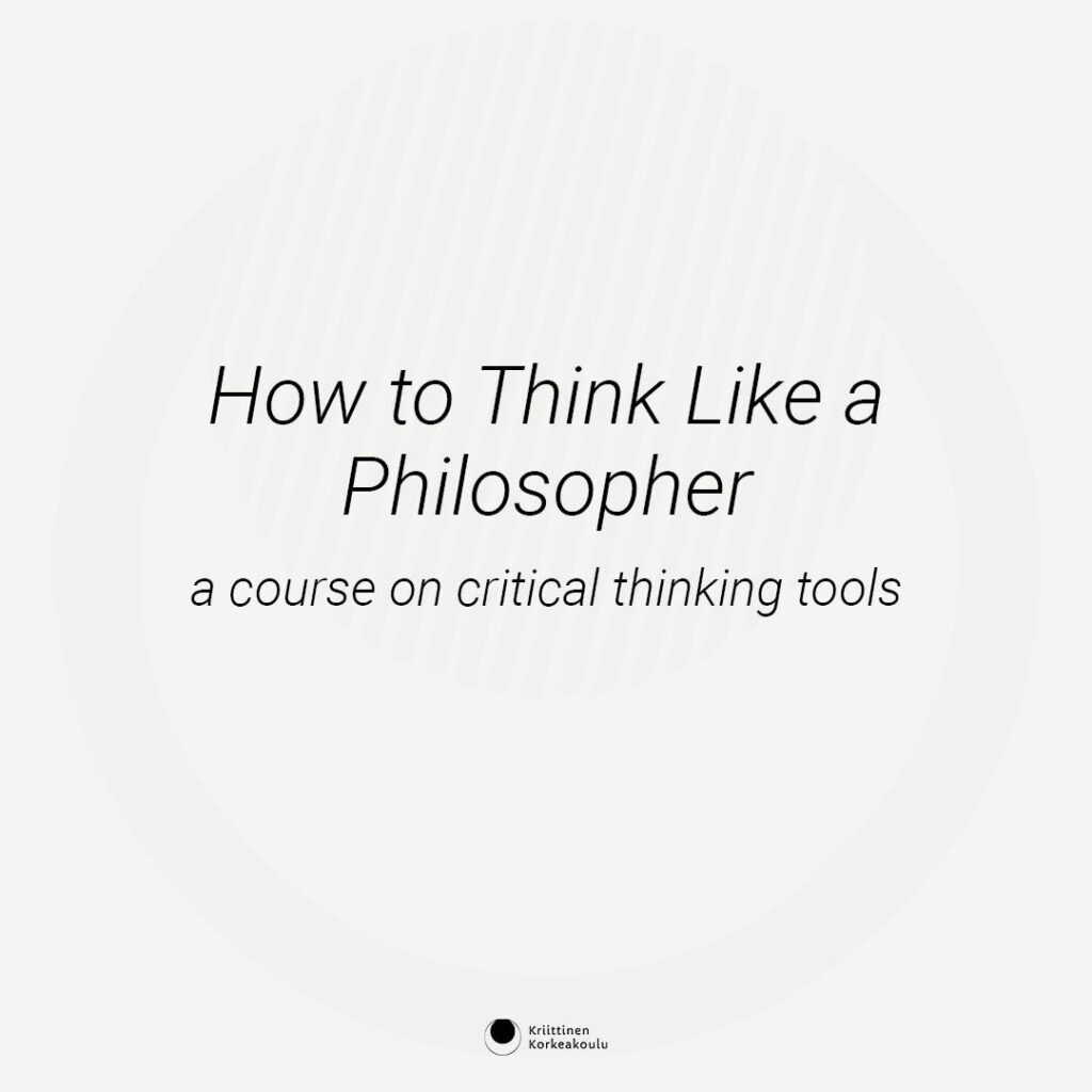 How to Think Like a Philosopher – a course on critical thinking tools ...